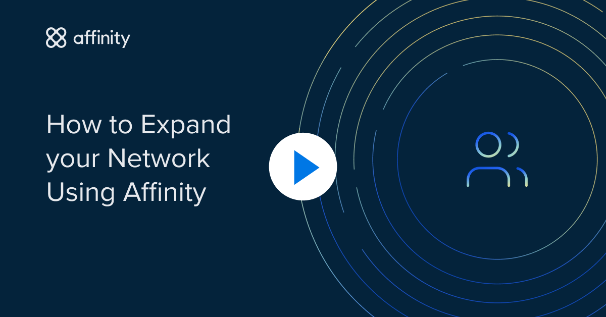 How to expand your network using Affinity